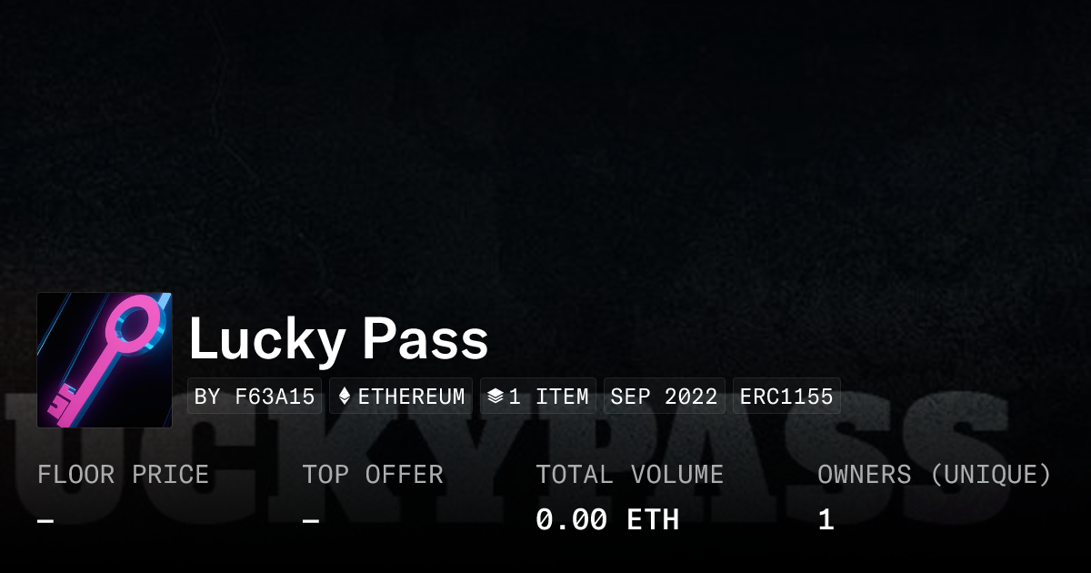 Lucky Pass - Collection | OpenSea