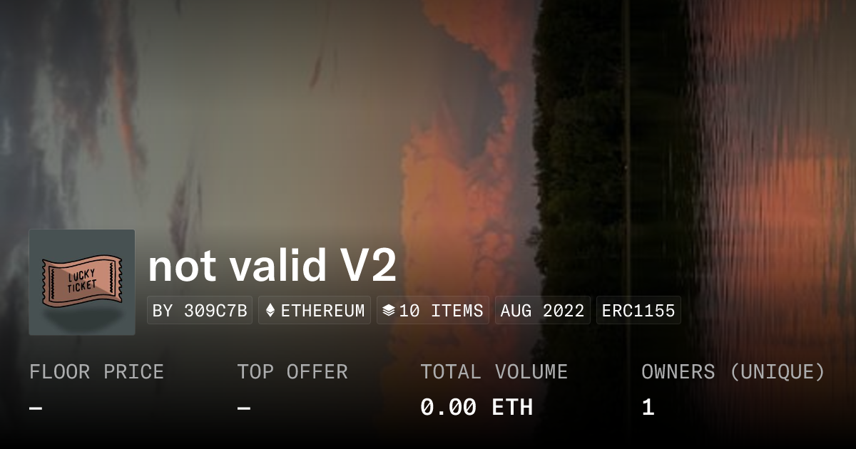 not valid V2 - Collection | OpenSea