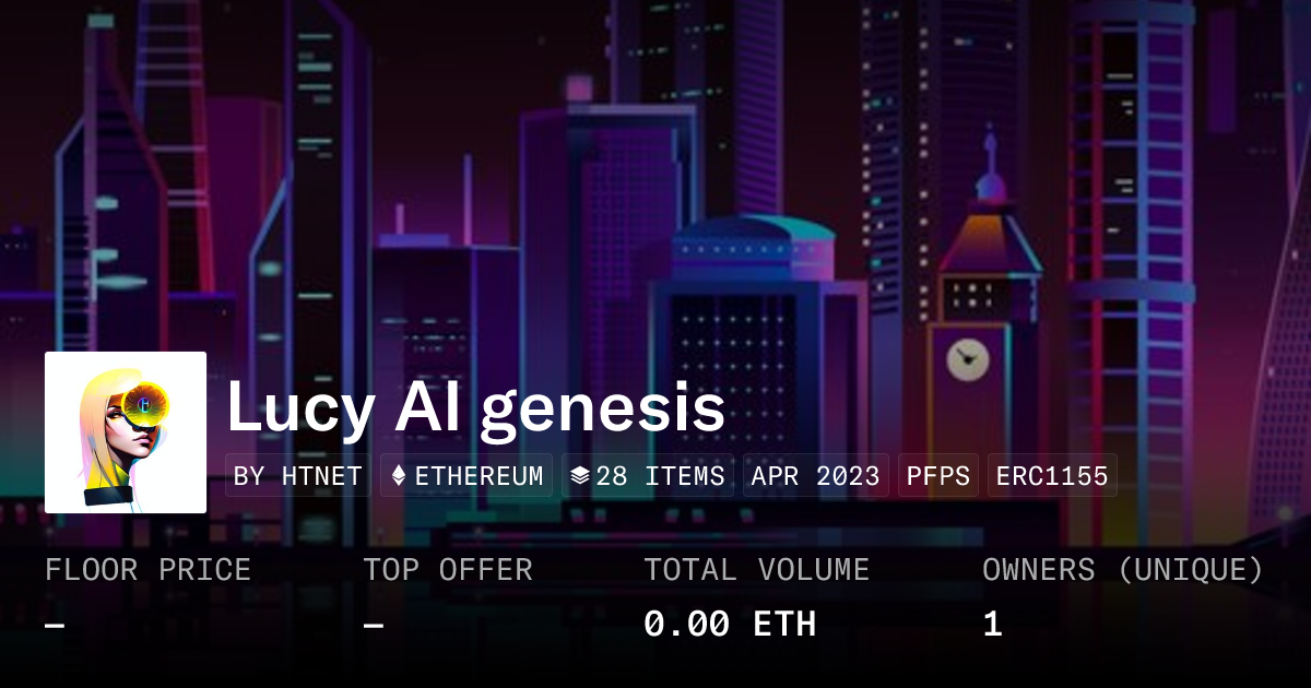 Lucy AI genesis - Collection | OpenSea