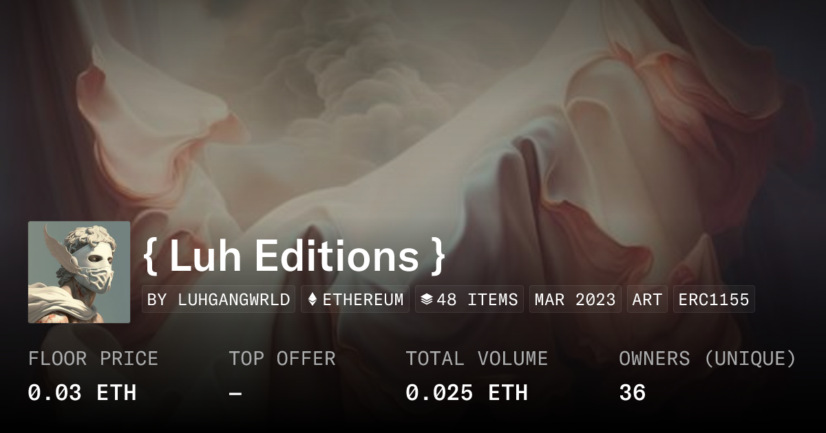 { Luh Editions } - Collection | OpenSea