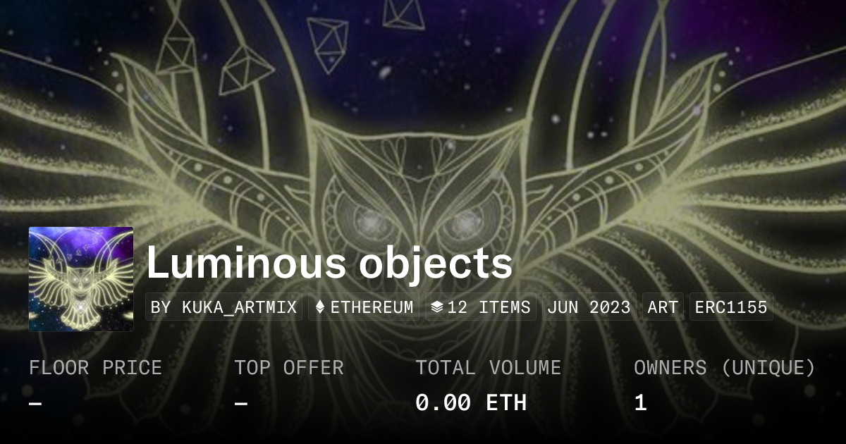 Luminous objects - Collection | OpenSea