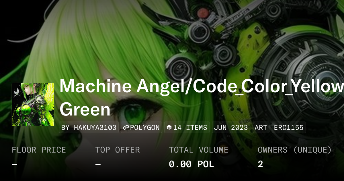 Machine Angel/Code_Color_Yellow Green - Collection | OpenSea