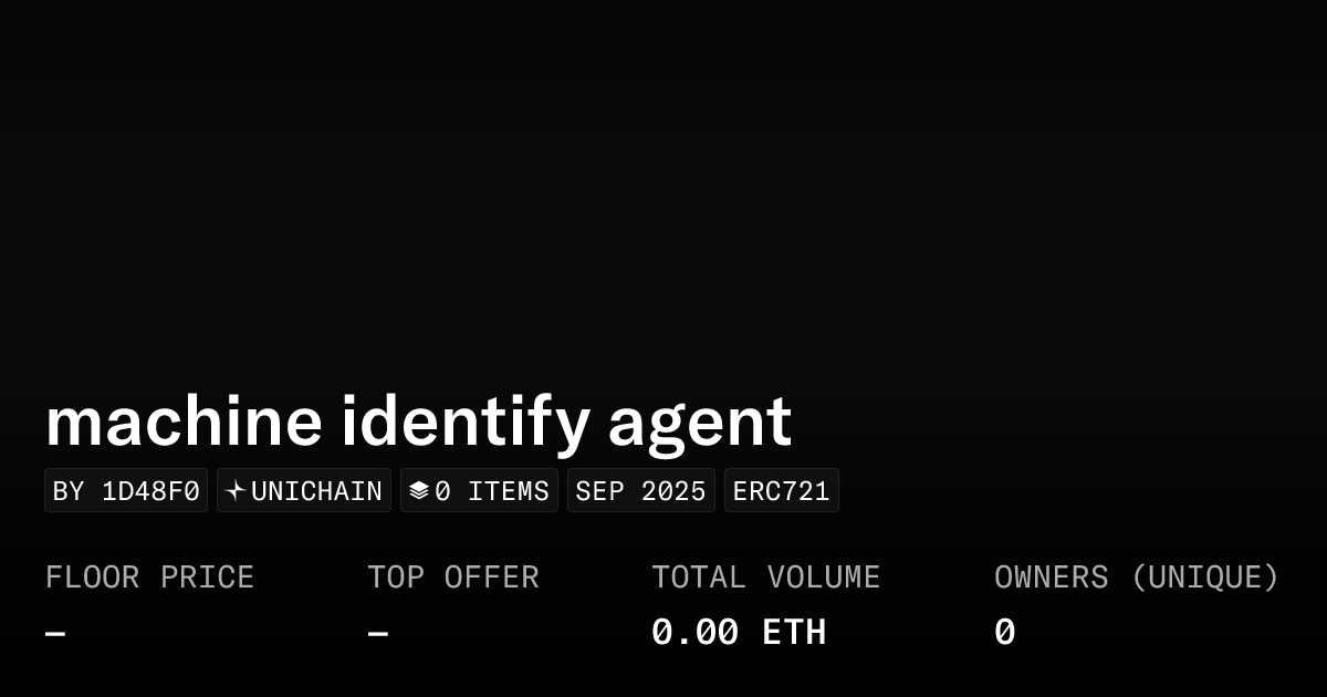machine identify agent - Collection | OpenSea