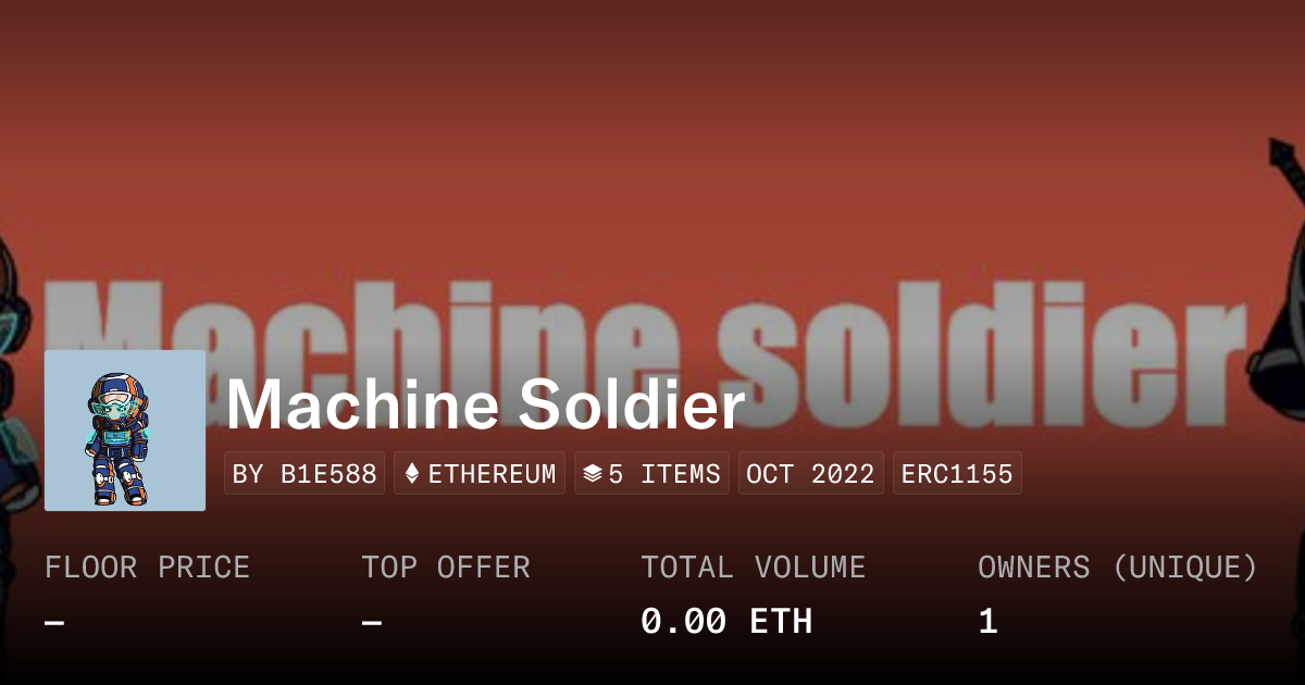 Machine Soldier - Collection | OpenSea