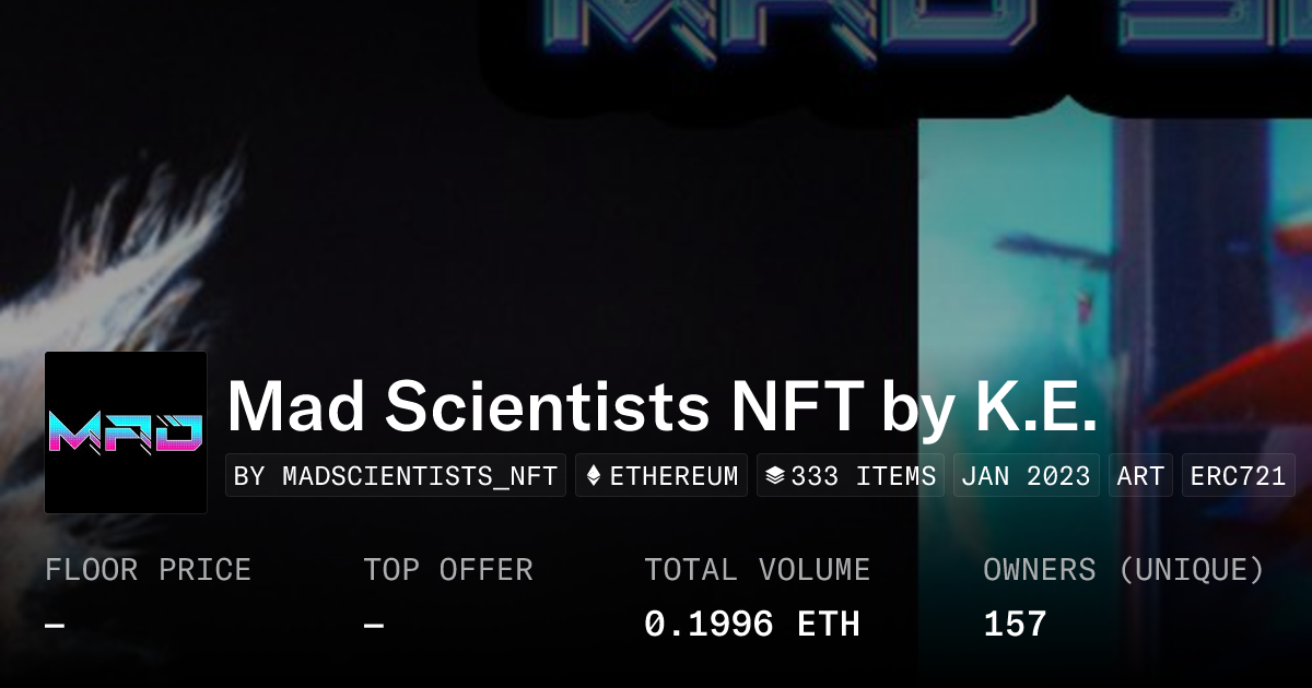Mad Scientists NFT by K.E. - Collection | OpenSea