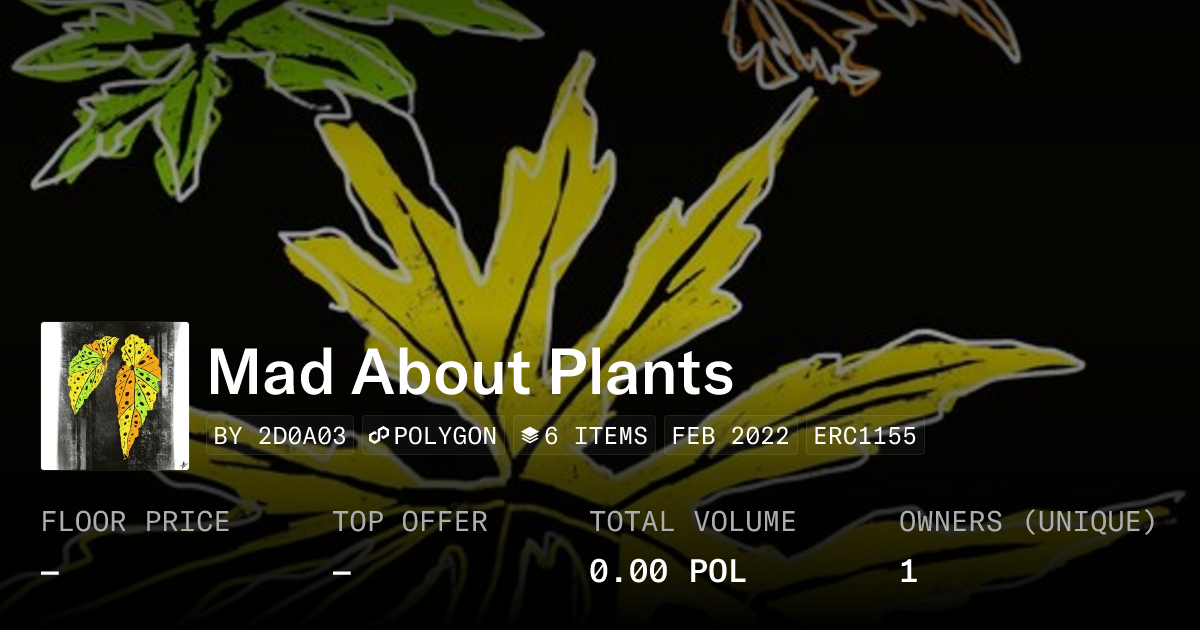 Mad About Plants - Collection | OpenSea
