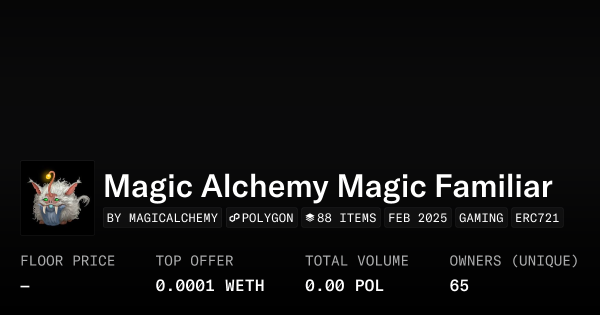 Magic Alchemy Magic Familiar - Collection | OpenSea