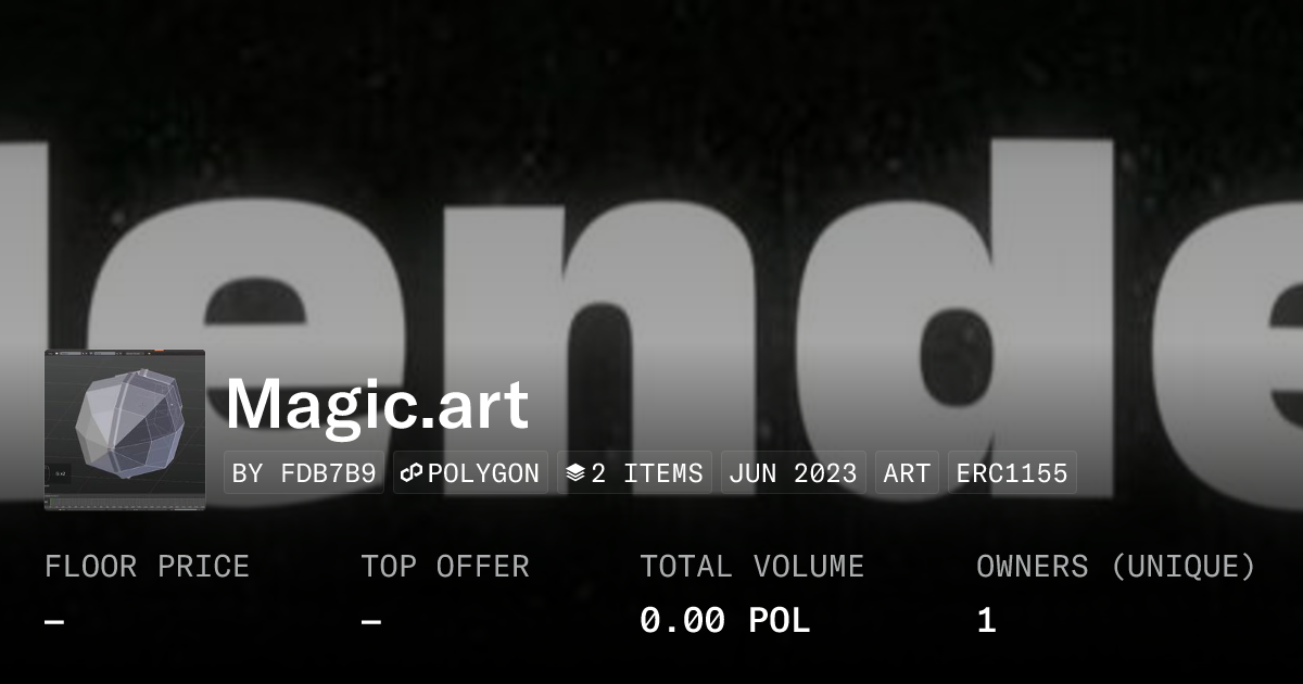 Magic.art - Collection | OpenSea