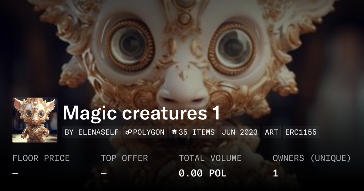 Magic creatures 1 - Collection | OpenSea