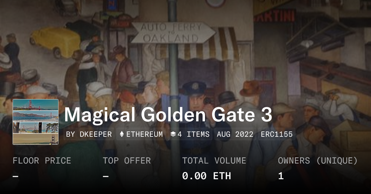 Magical Golden Gate 3 - Collection | OpenSea