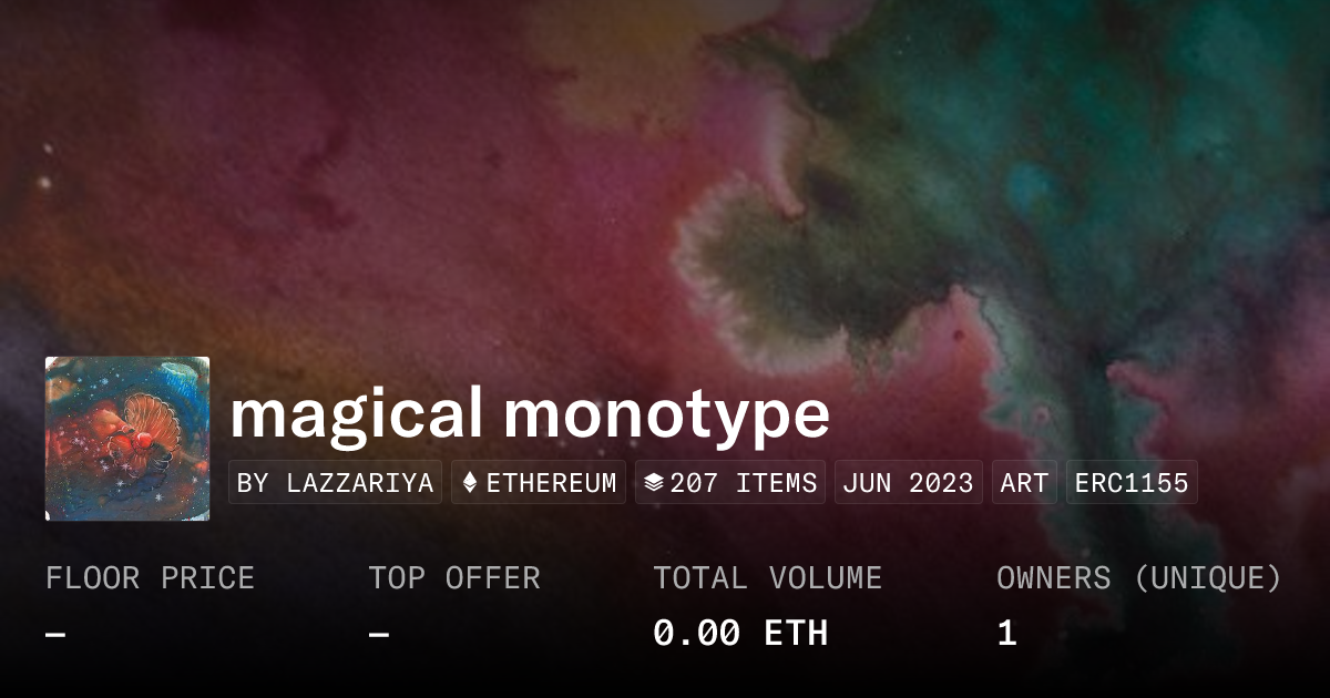 magical monotype - Collection | OpenSea