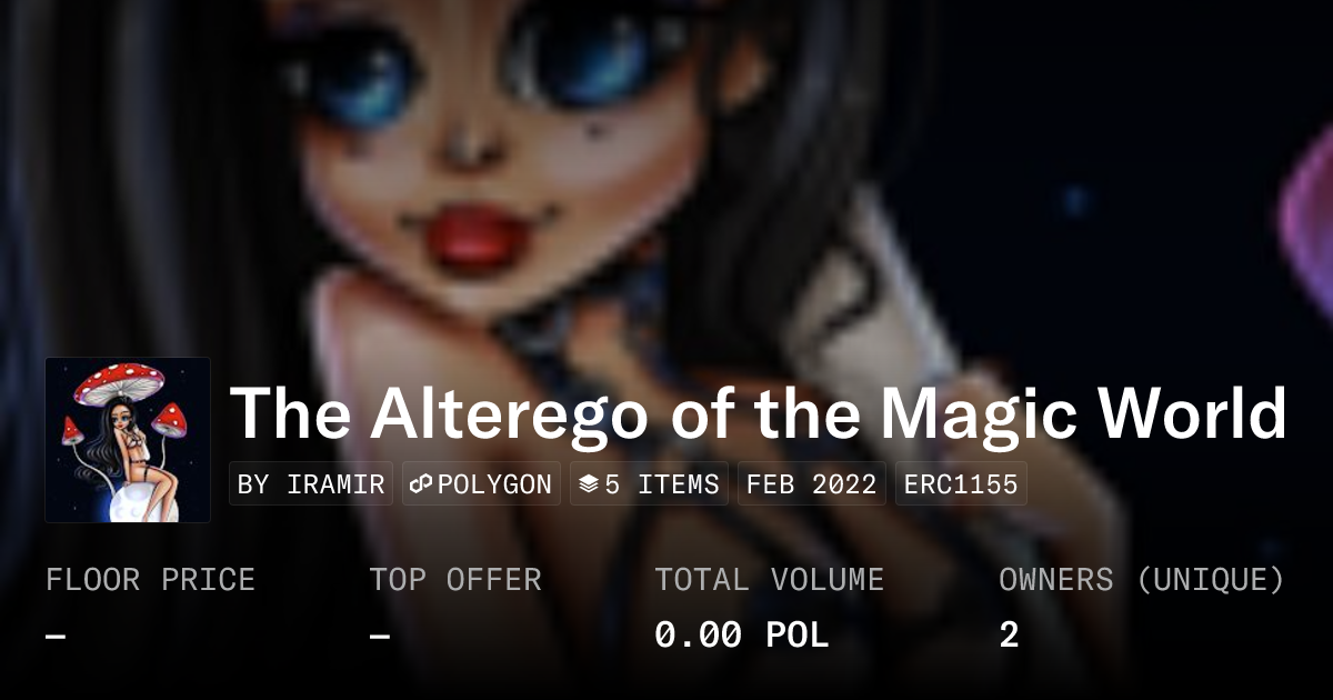 The Alterego of the Magic World - Collection | OpenSea