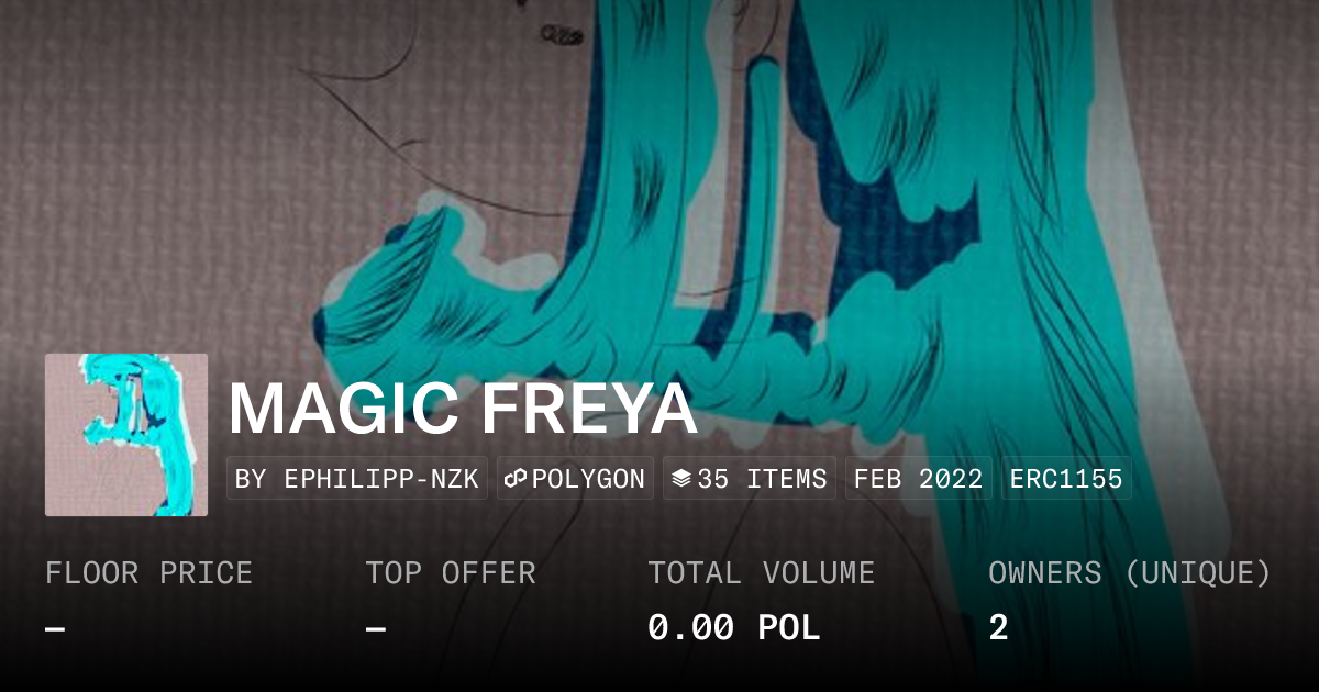 MAGIC FREYA - Collection | OpenSea