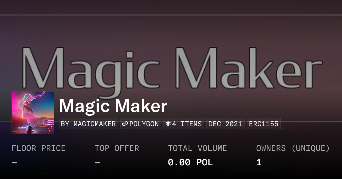 Magic Maker - Collection | OpenSea