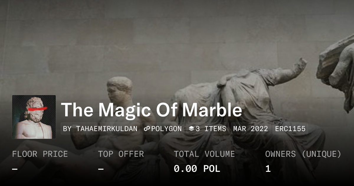 The Magic Of Marble - Collection | OpenSea