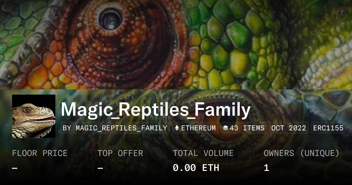 Magic_Reptiles_Family - Collection | OpenSea