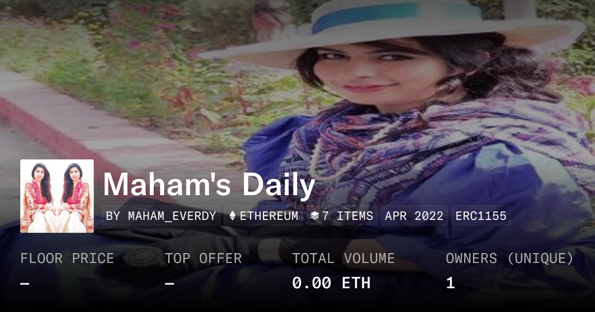 Maham's Daily - Collection | OpenSea