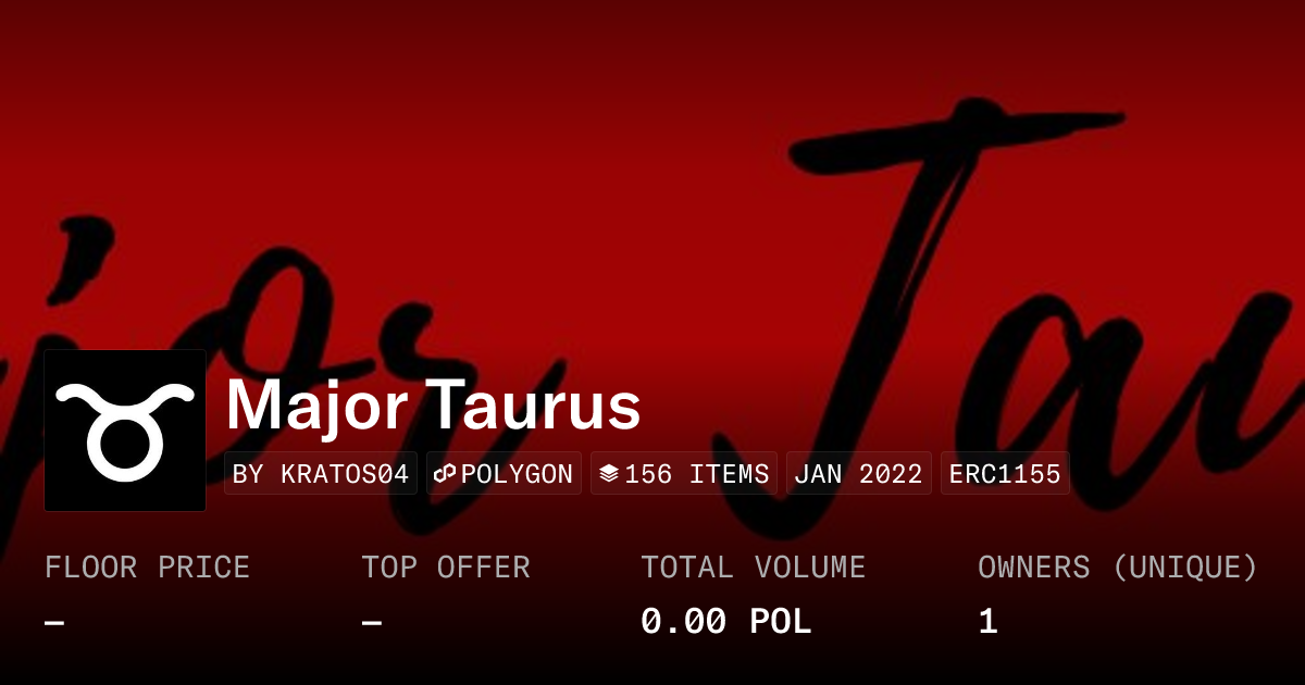 Major Taurus - Collection | OpenSea