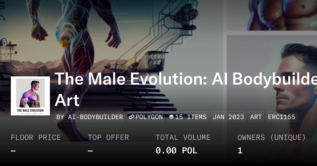 The Male Evolution: AI Bodybuilder Art - Collection | OpenSea
