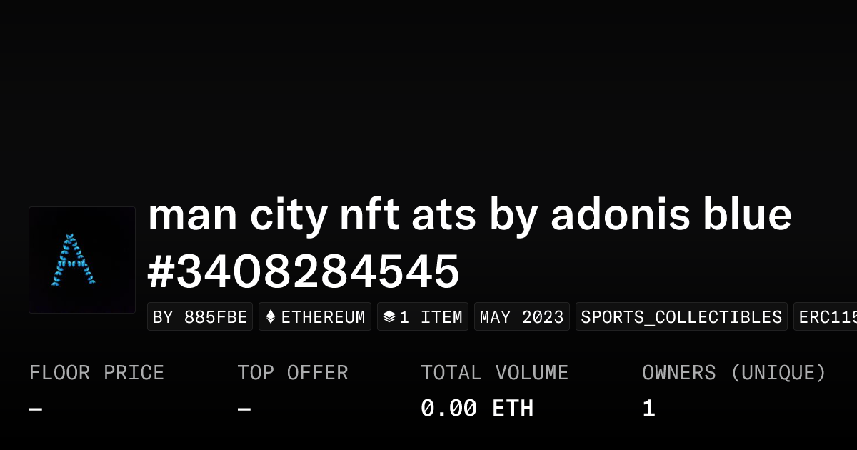 man city nft ats by adonis blue #3408284545 - Collection | OpenSea