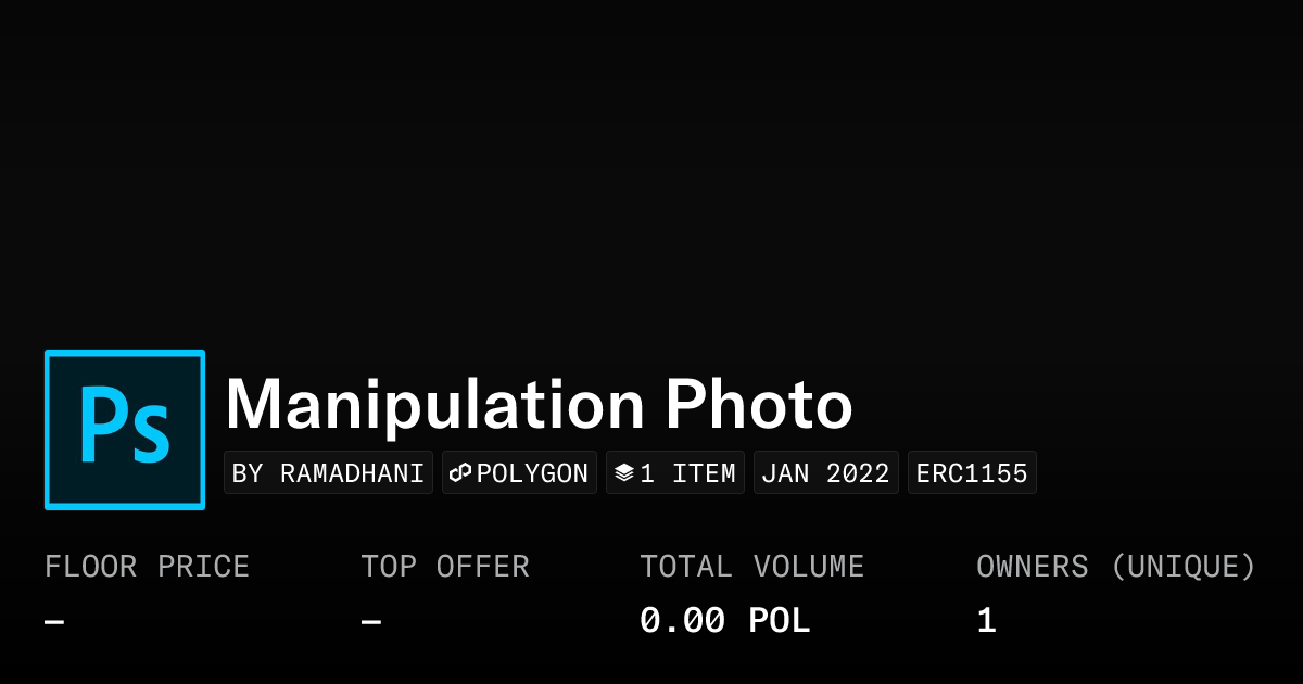 Manipulation Photo - Collection | OpenSea