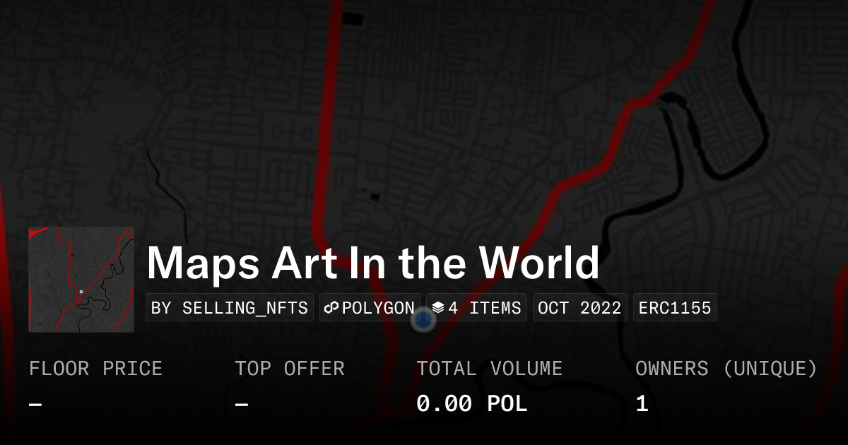 Maps Art In the World - Collection | OpenSea