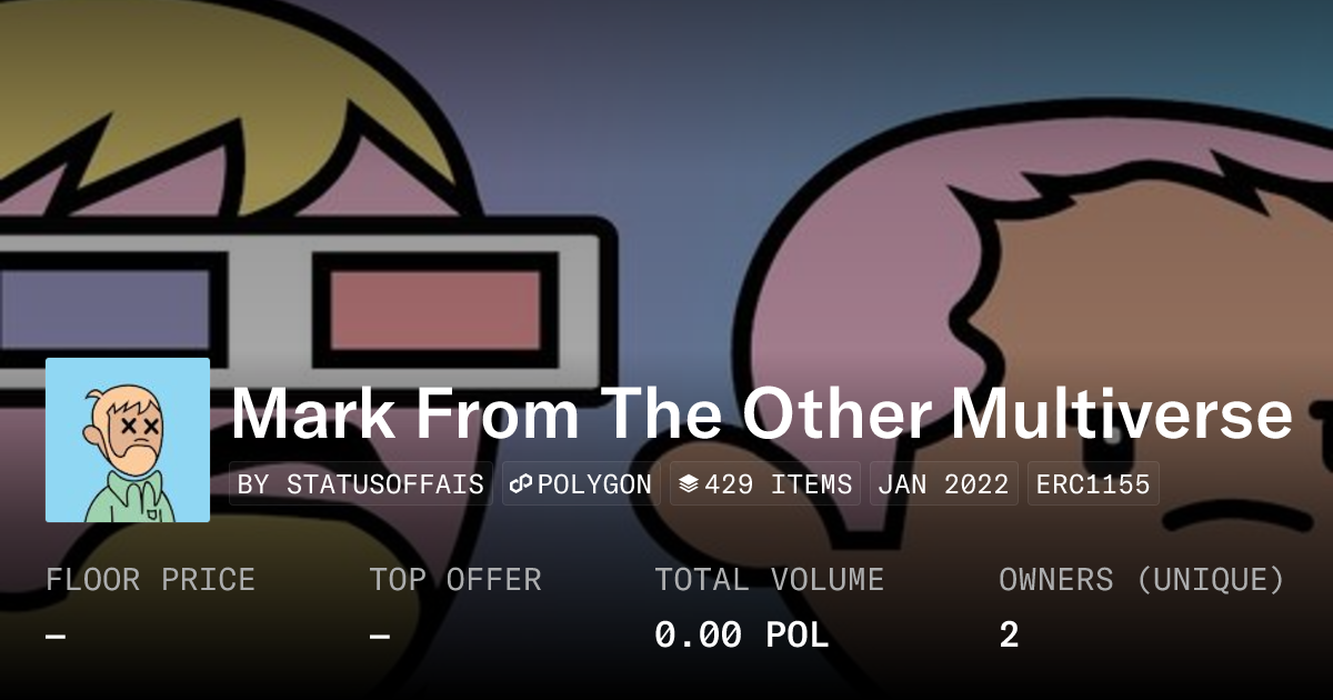Mark From The Other Multiverse - Collection | OpenSea