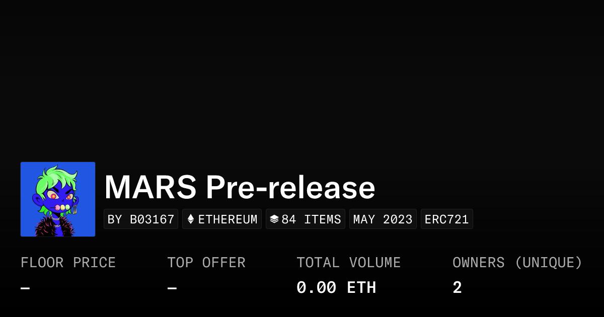 MARS Pre-release - Collection | OpenSea