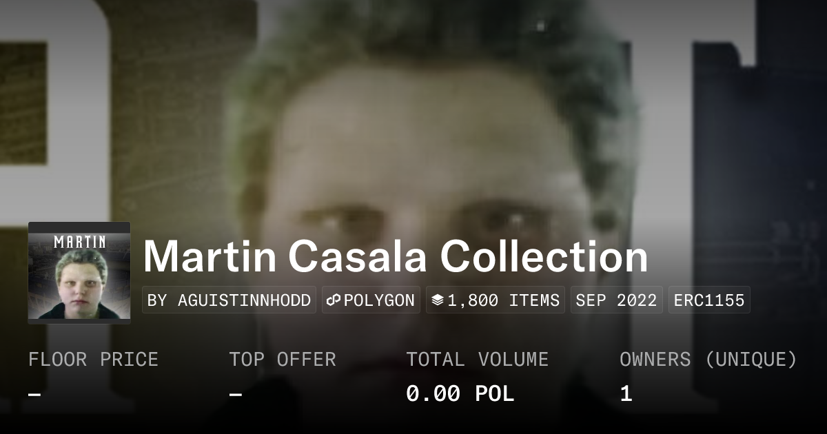 Martin Casala Collection - Collection | OpenSea