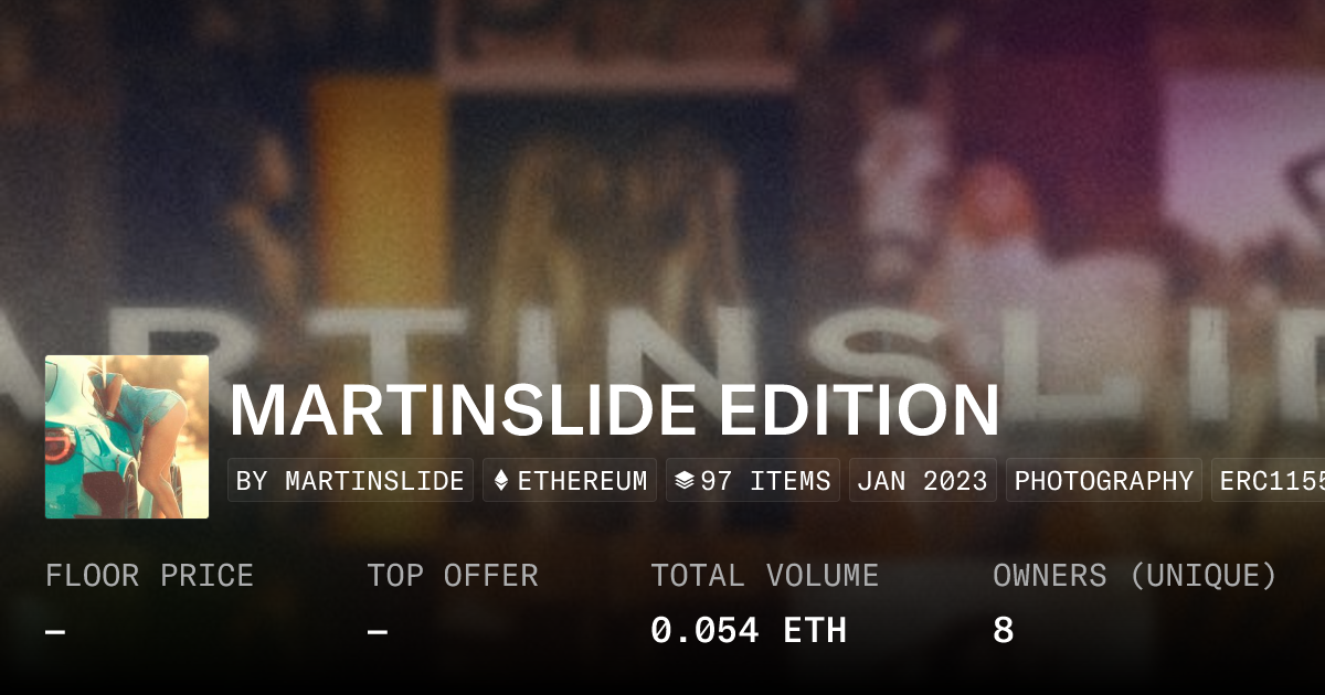 MARTINSLIDE EDITION - Collection | OpenSea