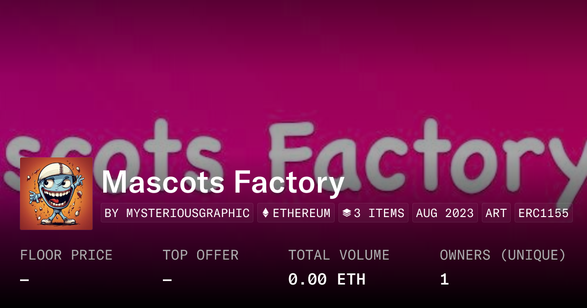 Mascots Factory - Collection | OpenSea