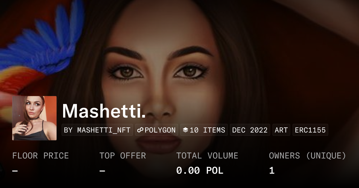 Mashetti. - Collection | OpenSea