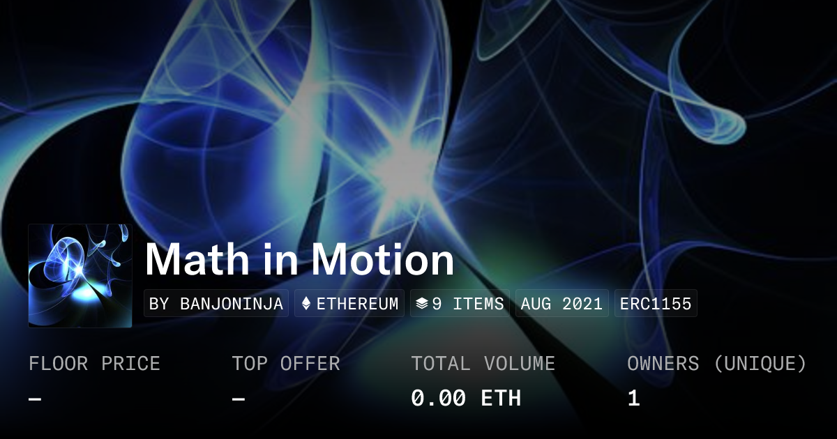Math in Motion - Collection | OpenSea
