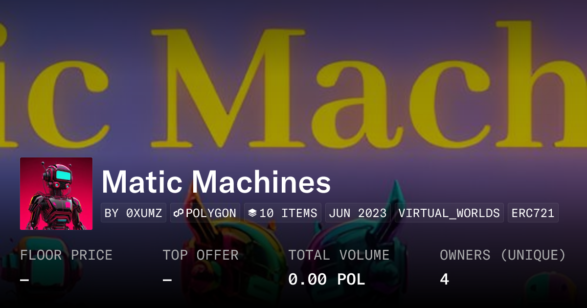 Matic Machines - Collection | OpenSea