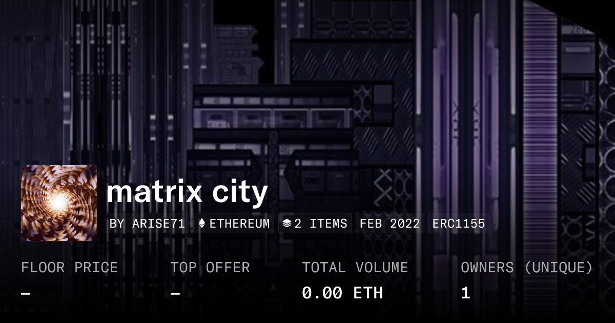 matrix city - Collection | OpenSea