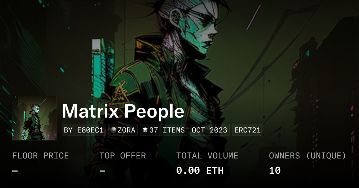 Matrix People - Collection | OpenSea
