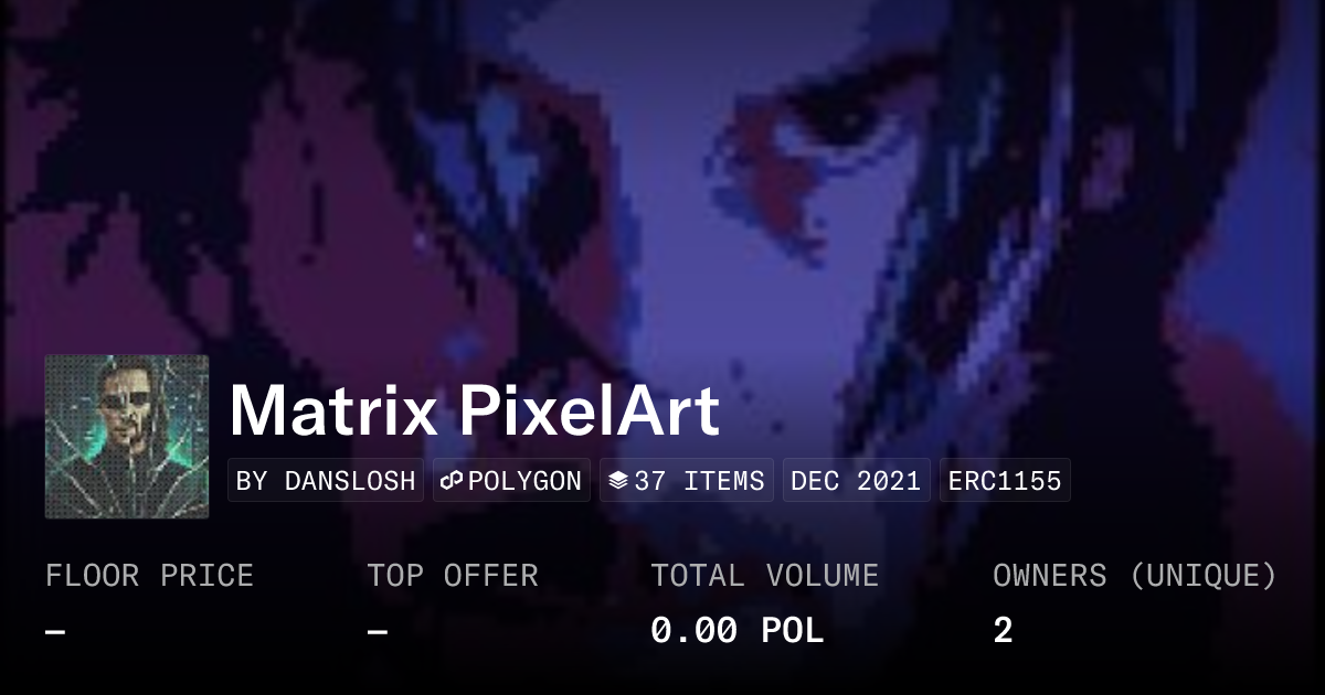 Matrix PixelArt - Collection | OpenSea