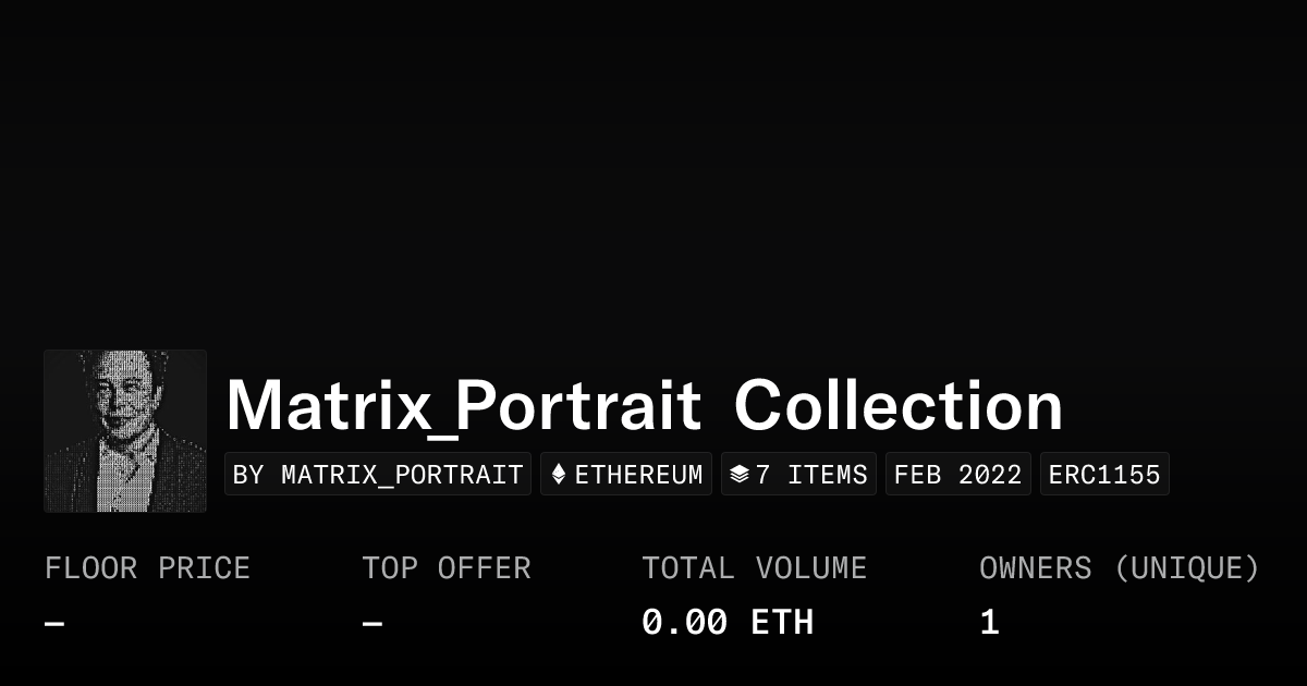 Matrix_Portrait Collection - Collection | OpenSea