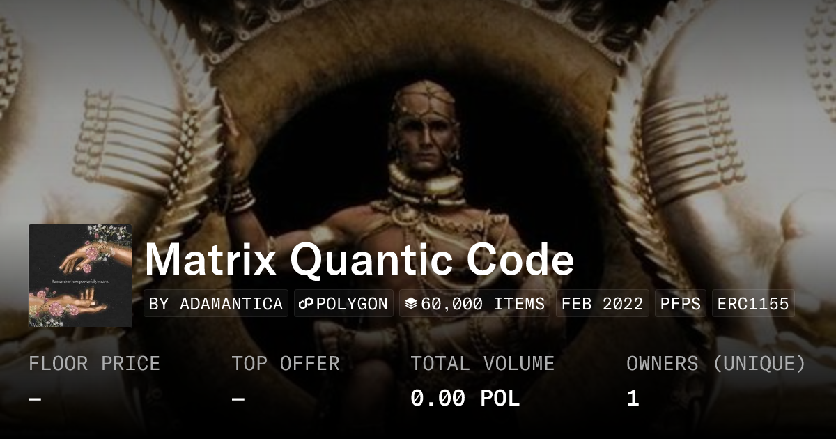Matrix Quantic Code - Collection | OpenSea