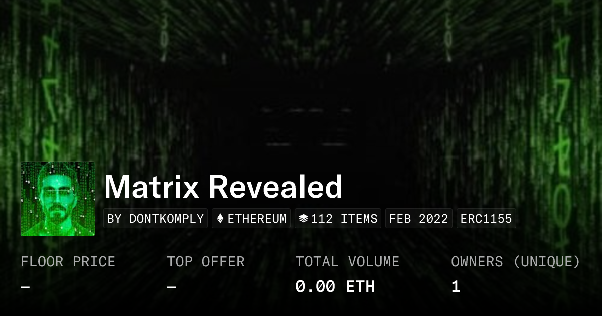 Matrix Revealed - Collection | OpenSea