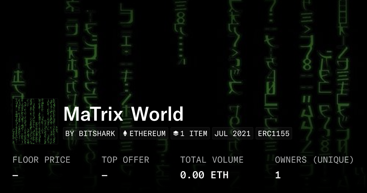 MaTrix World - Collection | OpenSea