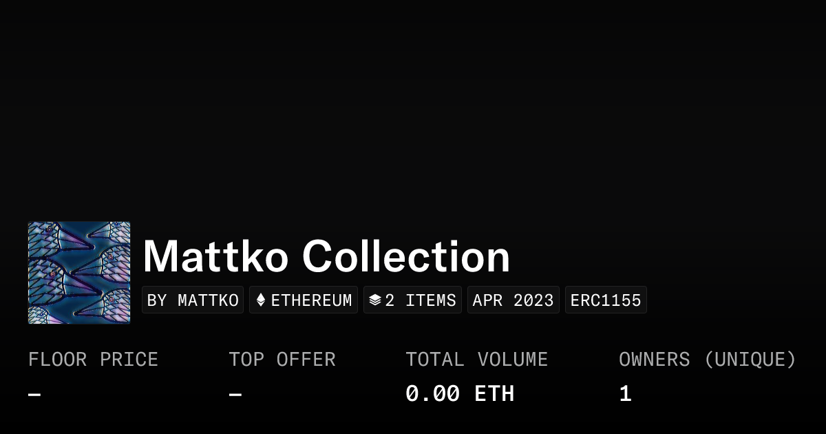 Mattko Collection - Collection | OpenSea