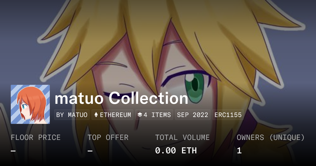 matuo Collection - Collection | OpenSea