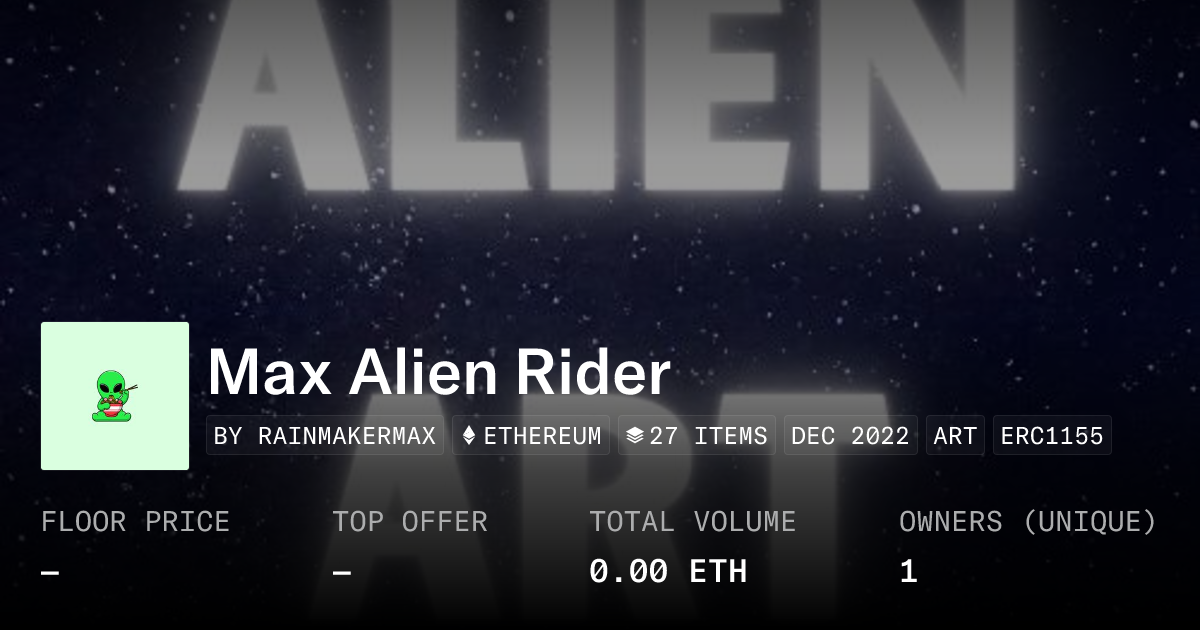 Max Alien Rider - Collection | OpenSea