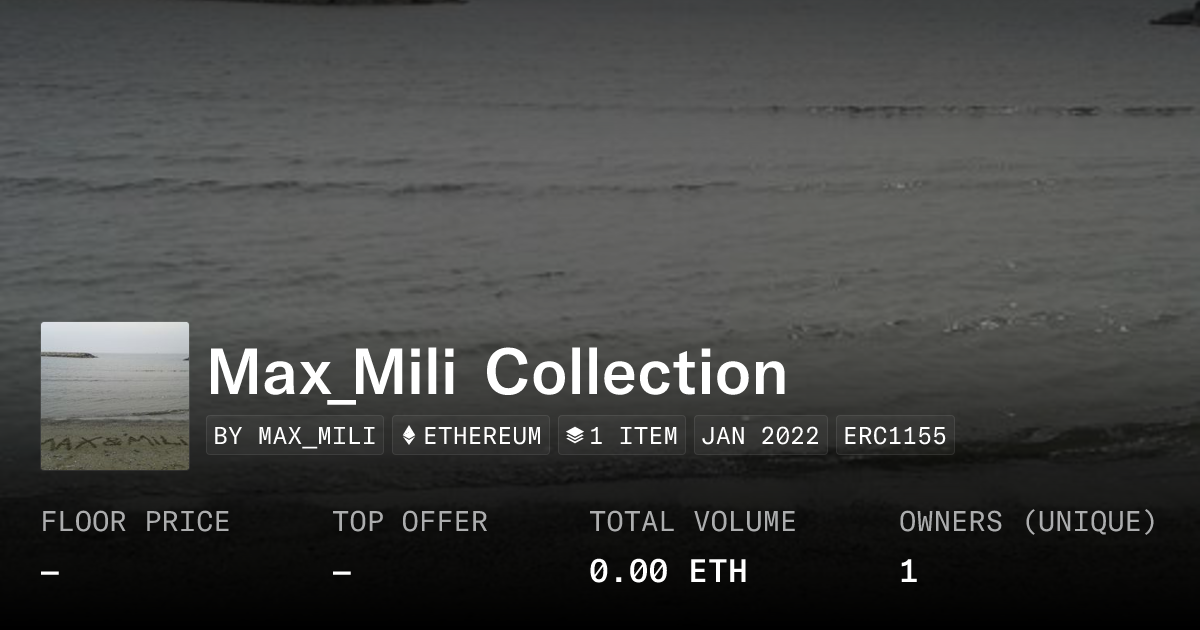 Max_Mili Collection - Collection | OpenSea