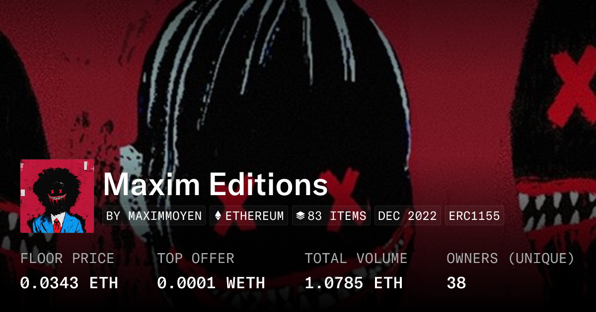 Maxim Editions - Collection | OpenSea