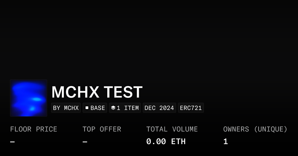 MCHX TEST - Collection | OpenSea