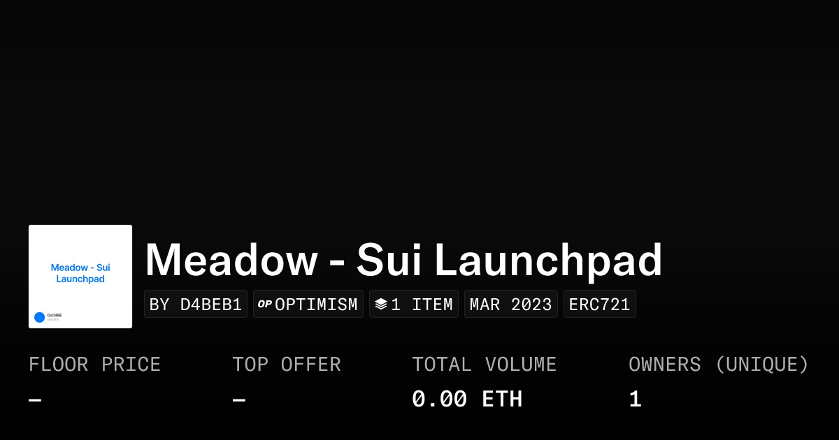 Meadow - Sui Launchpad - Collection | OpenSea