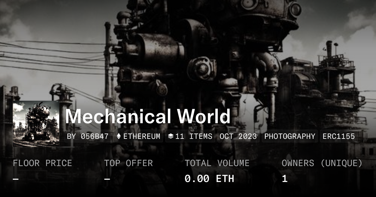 Mechanical World - Collection | OpenSea