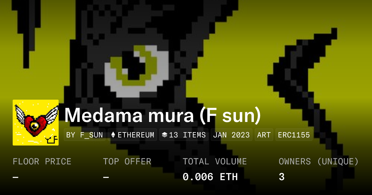 Medama mura (F sun) - Collection | OpenSea
